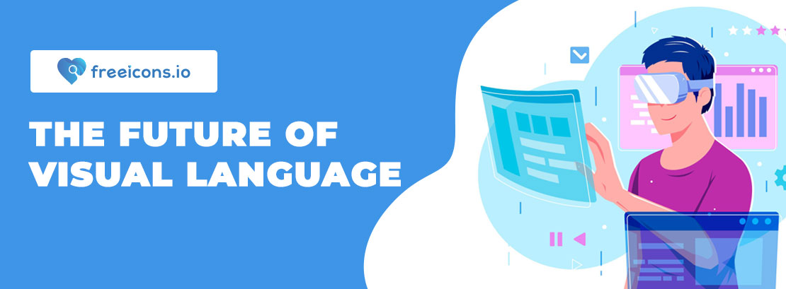 The Future of Visual Language